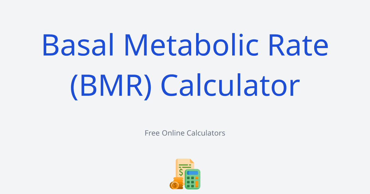 Basal Metabolic Rate (BMR) Calculator