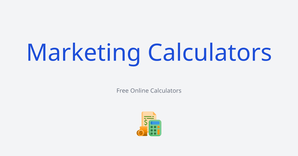 Marketing Calculators